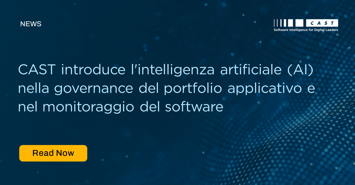 CAST introduce l'intelligenza artificiale (AI) nella governance del portfolio applicativo e nel ...