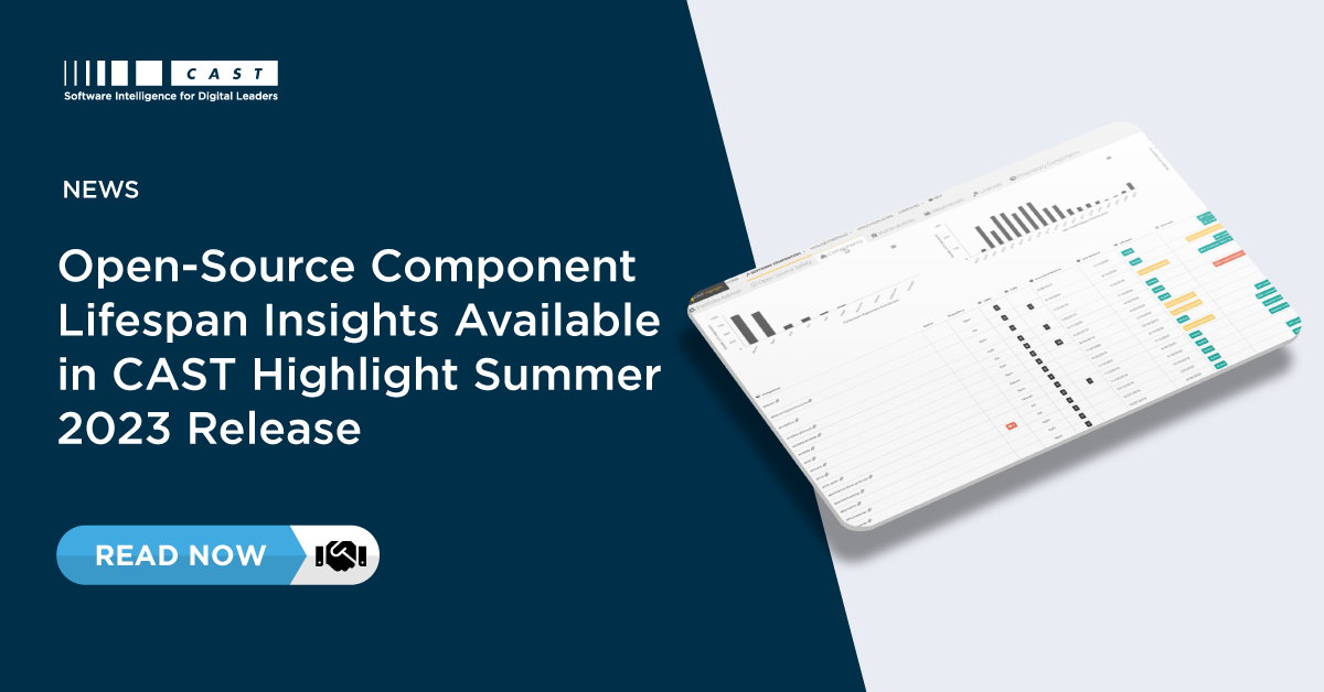 Open-Source Component Lifespan Insights Available in CAST Highlight ...