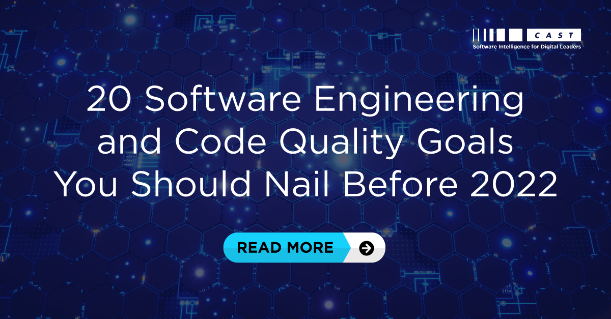 20 Software Engineering and Code Quality Goals You Should Nail Before 2022