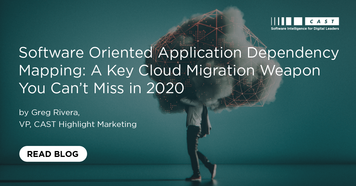 Software Oriented Application Dependency Mapping A Key Cloud Migration Weapon You Cant Miss In