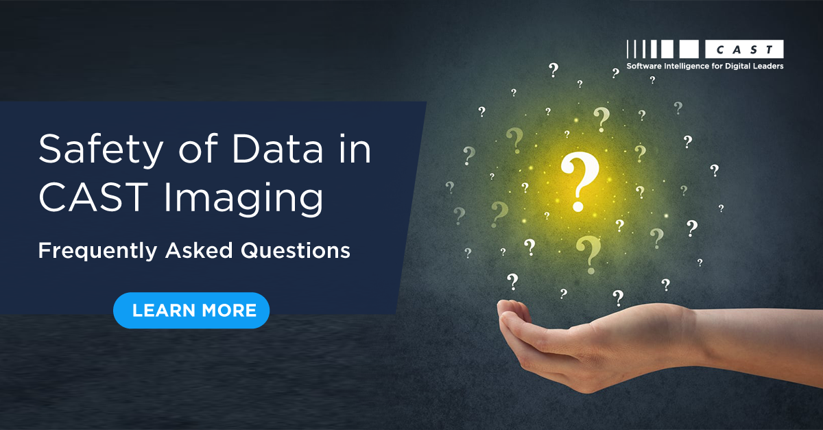 Safety of Data in CAST Imaging – Frequently Asked Questions